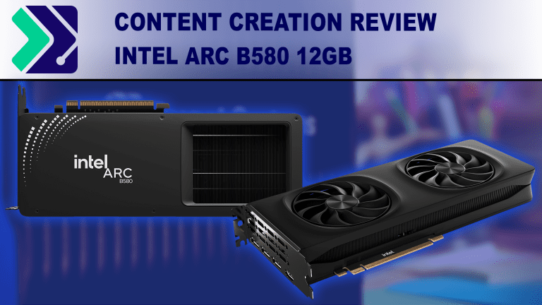Intel Arc B580 Content Creation Review | Puget Systems