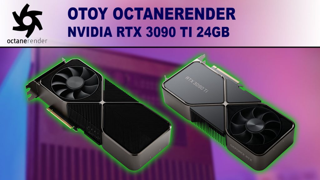 OctaneRender 2020 - NVIDIA GeForce RTX 3090 Ti Performance | Puget Systems