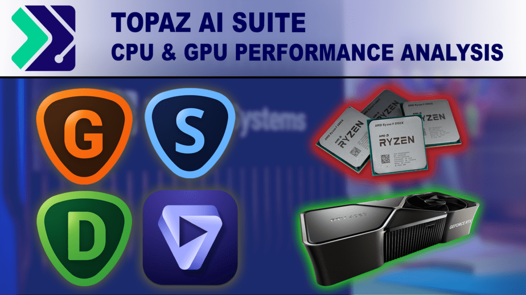 Topaz AI: CPU & GPU Performance Analysis | Puget Systems