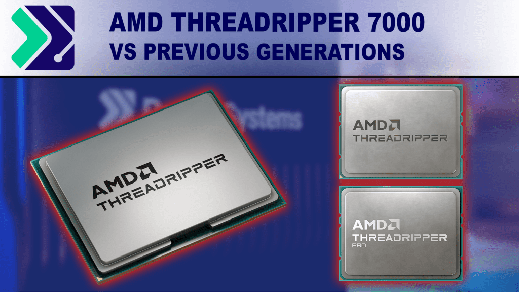 AMD Ryzen Threadripper 7000: Performance vs Previous Generations ...
